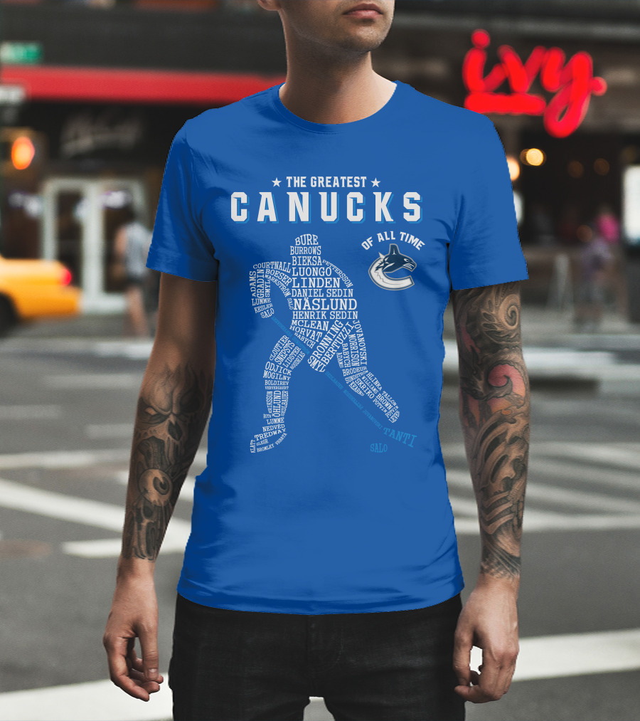 The Greatest Canucks Of All Time T-Shirt