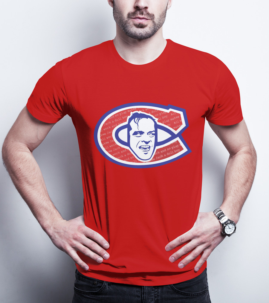 Heeeeres Johnny Montreal Jack Torrance NHL All Work And No Play Makes Jack A Dull Boy T-Shirt