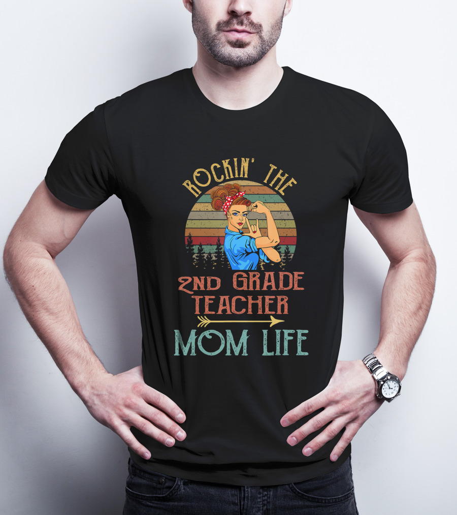 Rockin The 2nd Grade Teacher Mom Life Retro Vintage Style With Empowered Woman T-Shirt