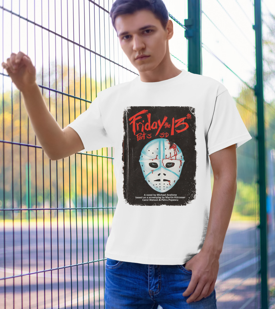 Friday The 13th Part 3 3-D Mask Michael Avallone Novel Screenplay Martin Kitrosser Carol Watson Petru Popescu T-Shirt