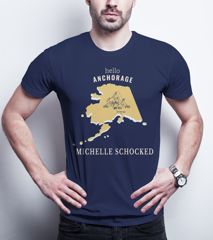 Hello Anchorage Michelle Shocked Alaska Anchorage Map With Mountain T-Shirt