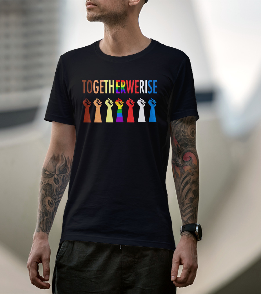 TOGETHER WE RISE Fist Rainbow Unity T-Shirt