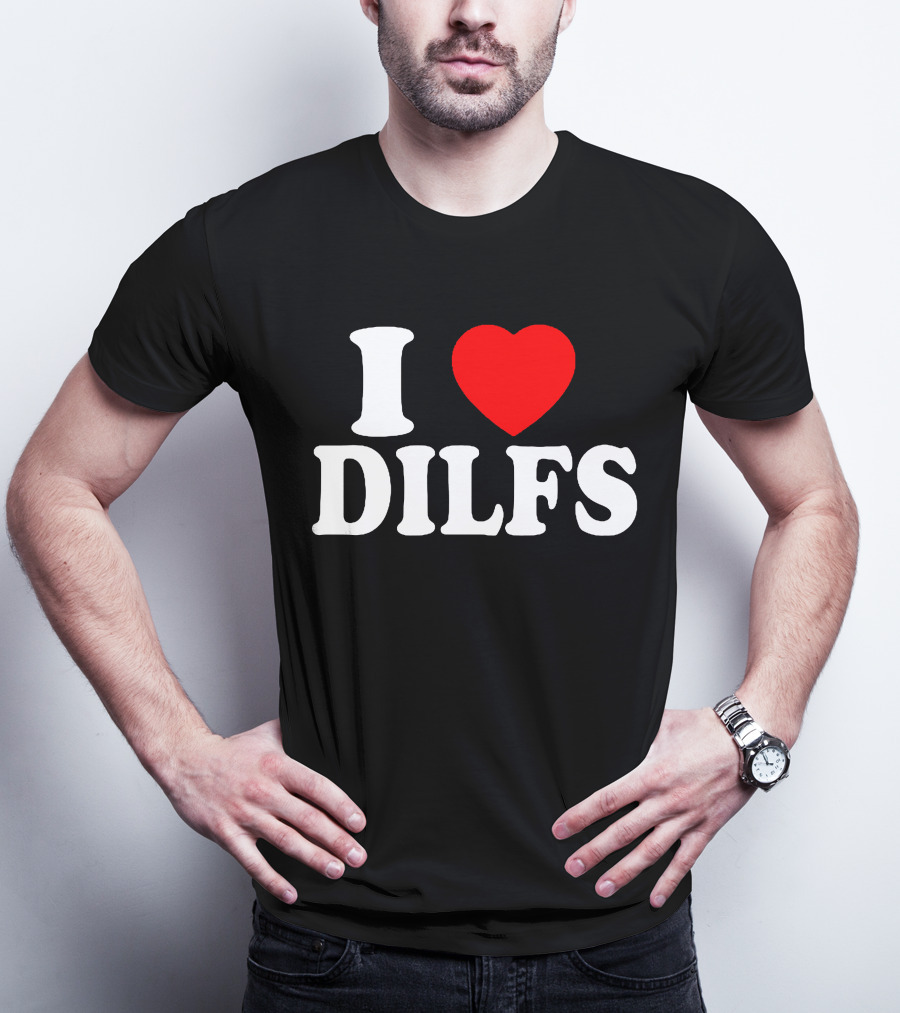 I Heart DILFs Fun Statement T-Shirt