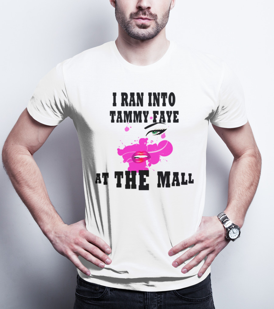 I Ran Into Tammy Faye At The Mall With Bold Pop Art Style Face T-Shirt