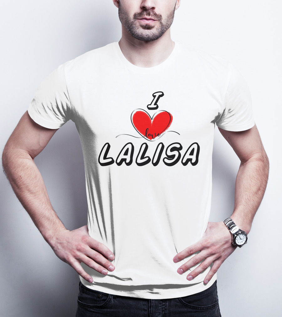 I Love Lalisa T-Shirt