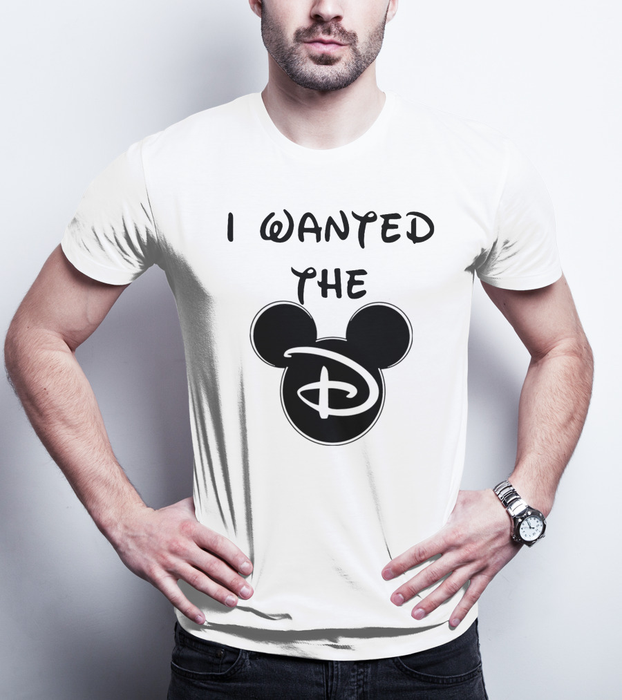 I Wanted The D Disney Mickey Ears T-Shirt