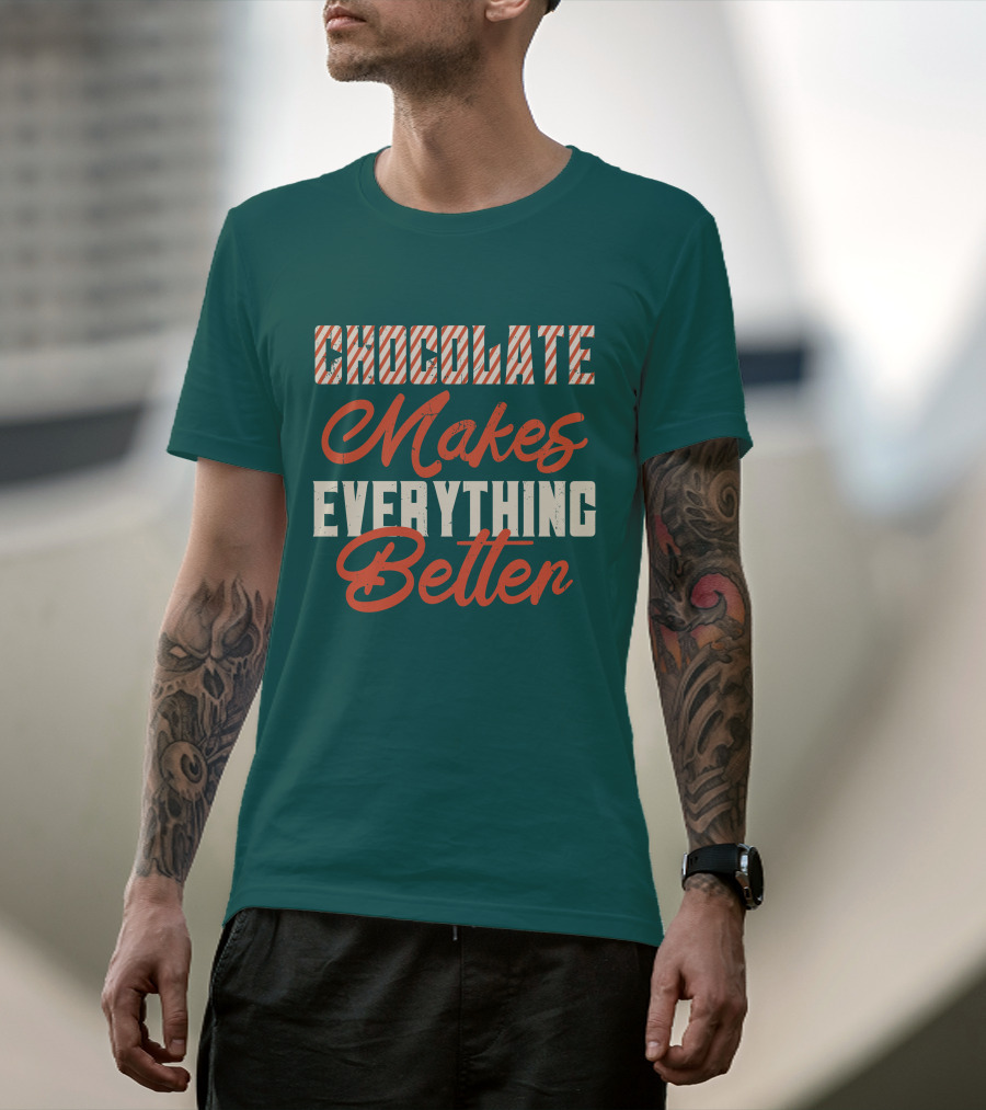 Chocolate Makes Everything Better Striped Lettering T-Shirt