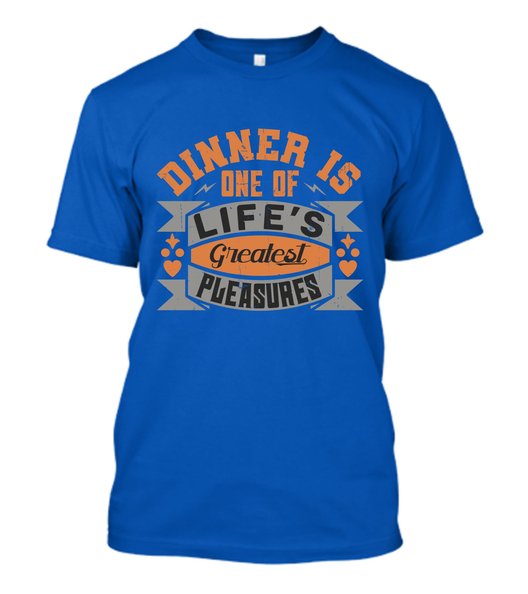 Dinner Is One Of Life's Greatest Pleasures T-Shirt