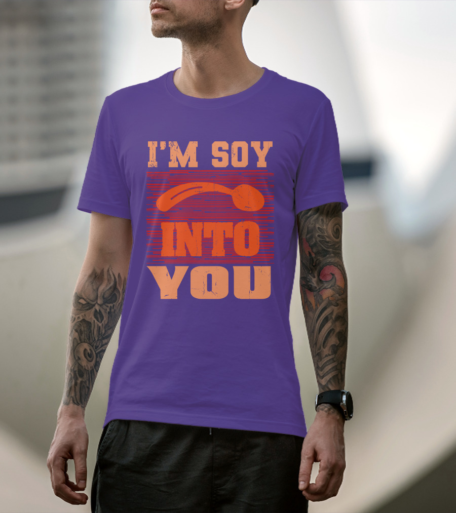 I'm Soy Into You Spoon Playful Text T-Shirt