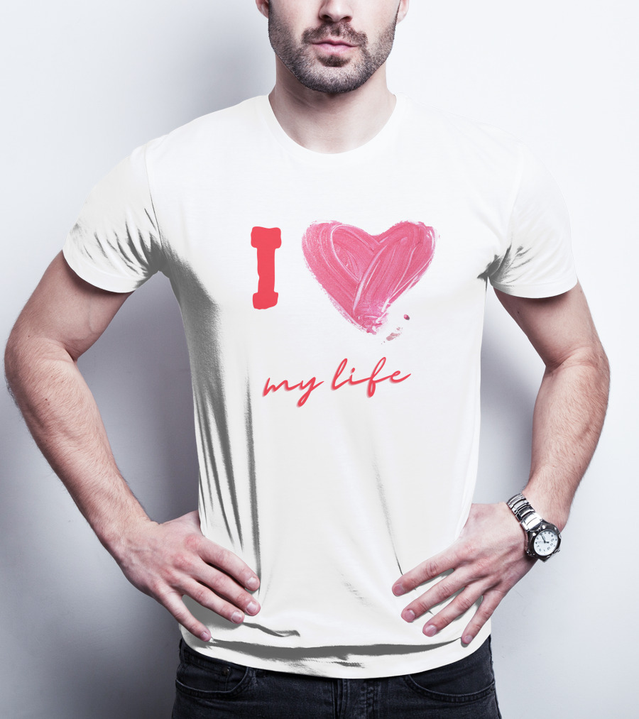 I Love My Life Heart Paintbrush T-Shirt