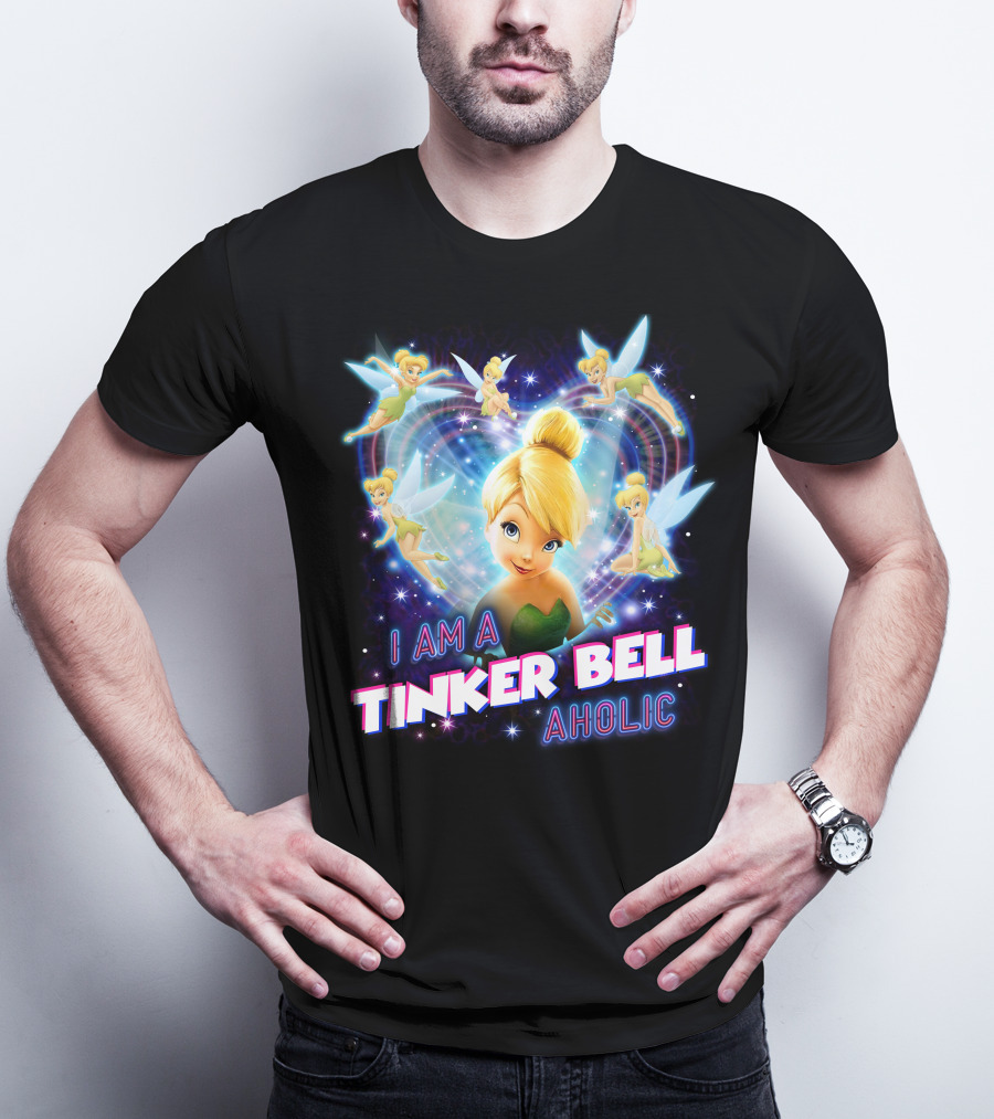 I Am A Tinker Bell Aholic T-Shirt