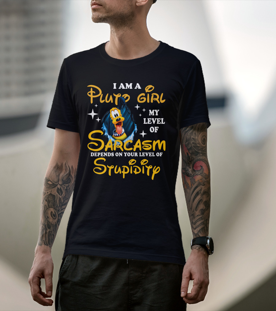 I Am A Pluto Girl My Level Of Sarcasm Depends On Your Level Of Stupidity T-Shirt