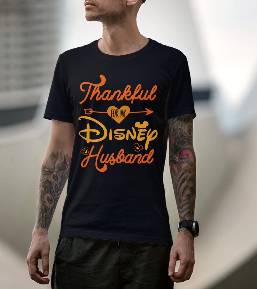 Thankful For My Disney Husband T-Shirt