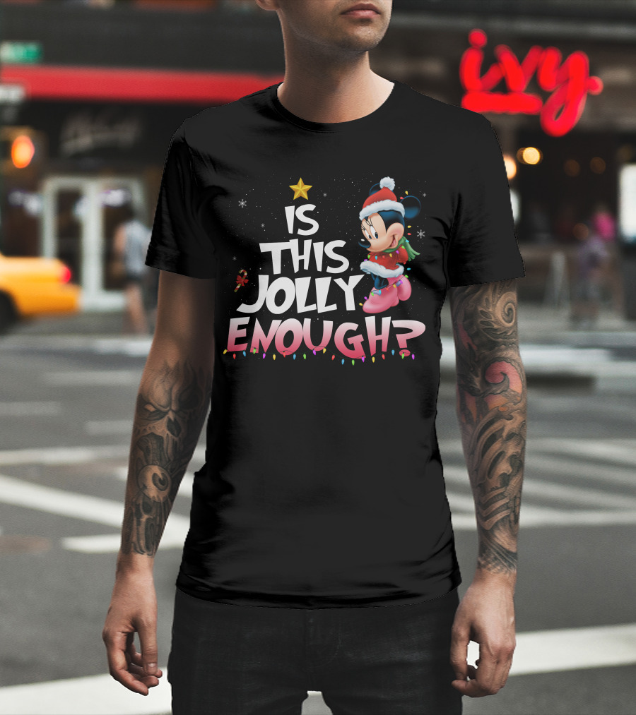 Is This Jolly Enough Minnie T-Shirt