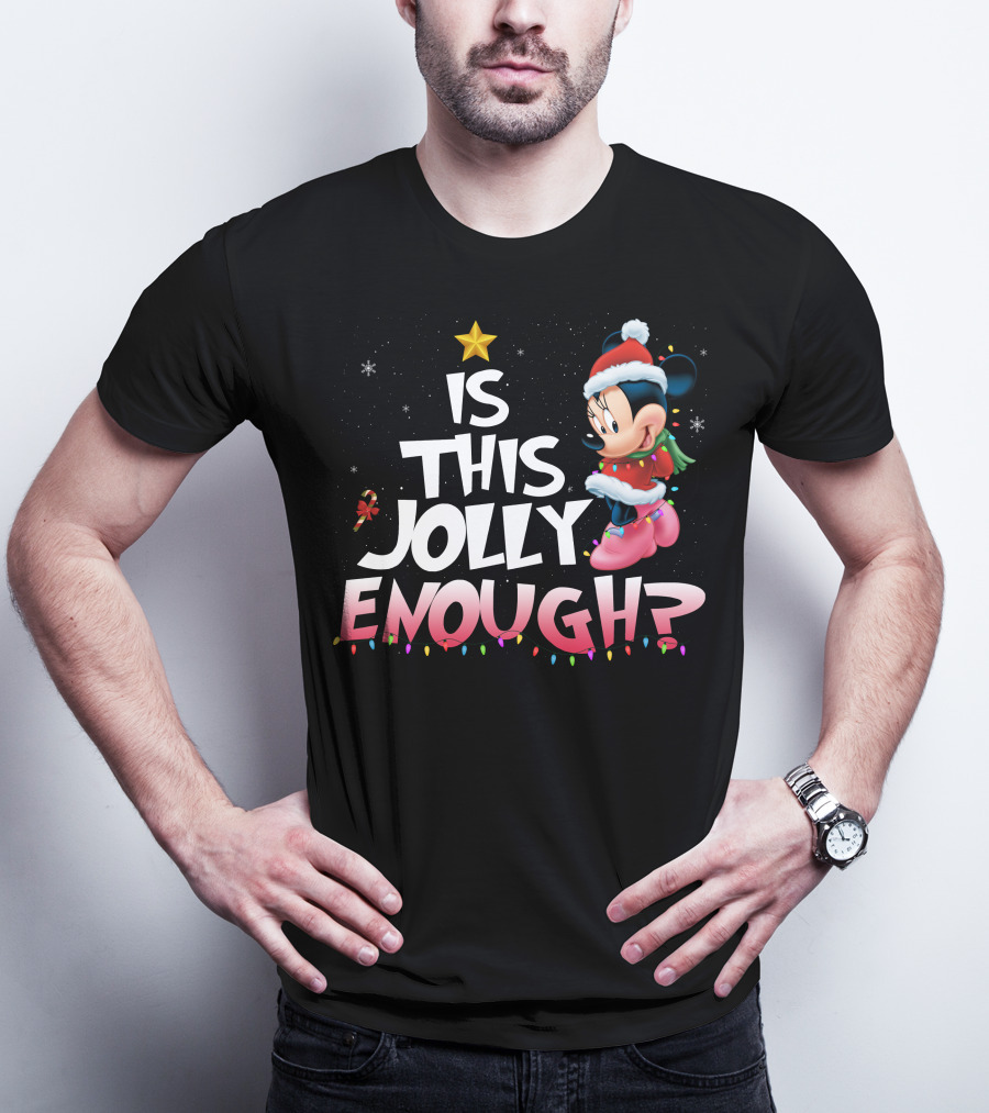 Is This Jolly Enough Minnie T-Shirt