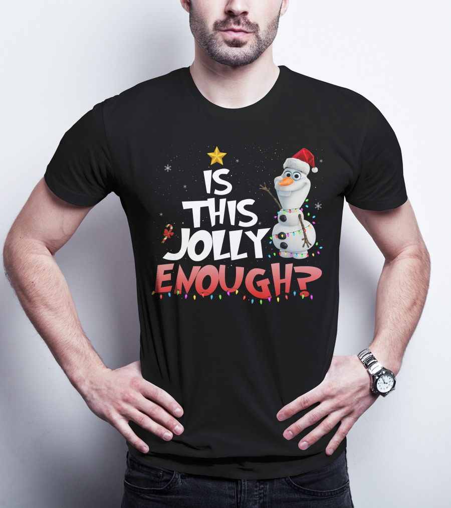 Is This Jolly Enough Olaf Christmas Lights Snowman Santa Hat T-Shirt