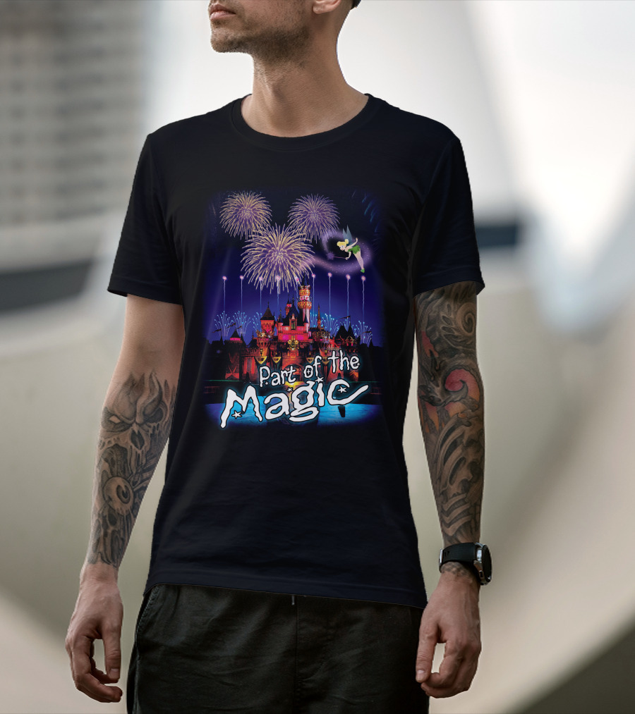 Part Of The Magic Disney Tinker Bell Fireworks Castle T-Shirt