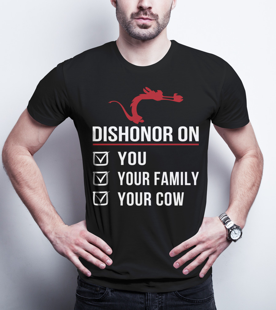 Disney Mushu Dishonor On You Your Family Your Cow T-Shirt