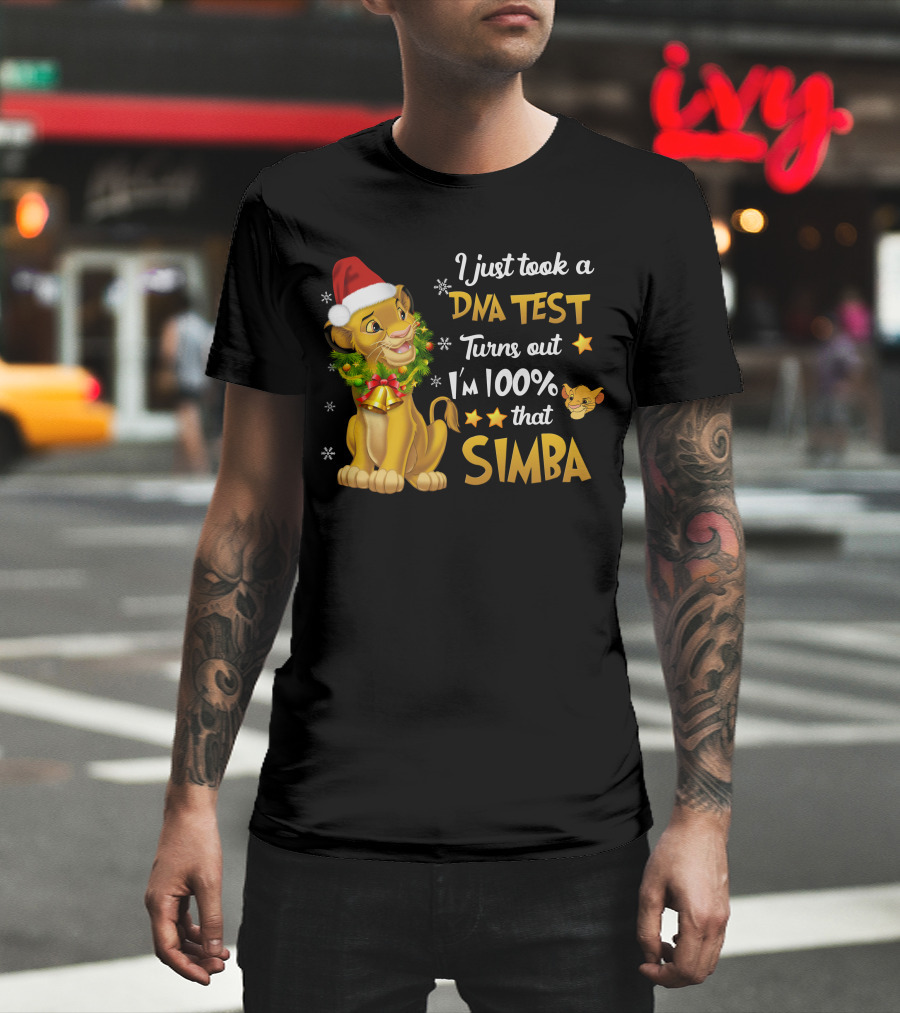 I Just Took A Dna Test Turns Out I'm 100% That Simba T-Shirt