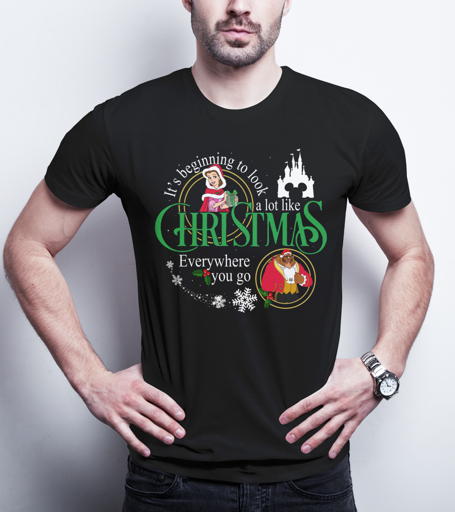 It's Beginning To Look A Lot Like Christmas Everywhere You Go Beauty And The Beast T-Shirt