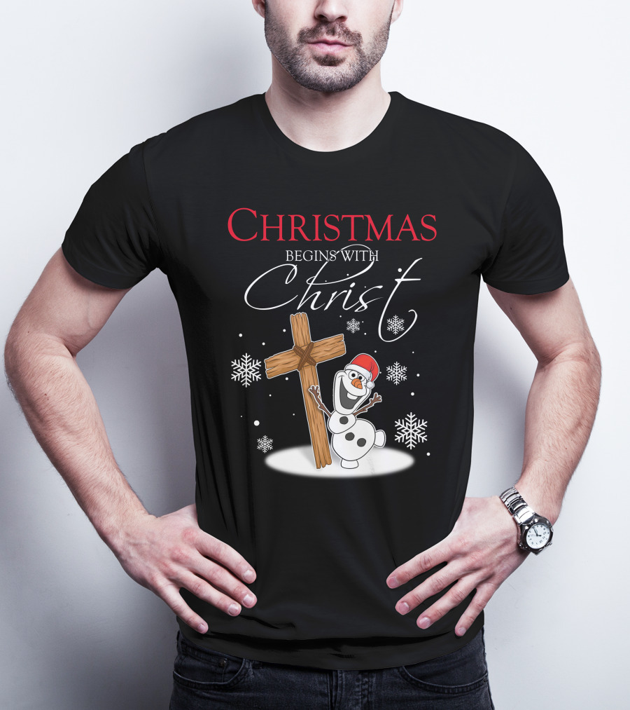 Christmas Begins With Christ Olaf Snowman And Cross T-Shirt