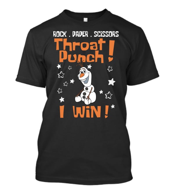 Rock Paper Scissors Throat Punch Olaf I Win T-Shirt