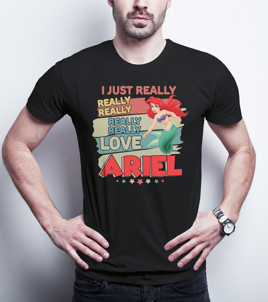 I Just Really Really Really Really Really Love Ariel T-Shirt