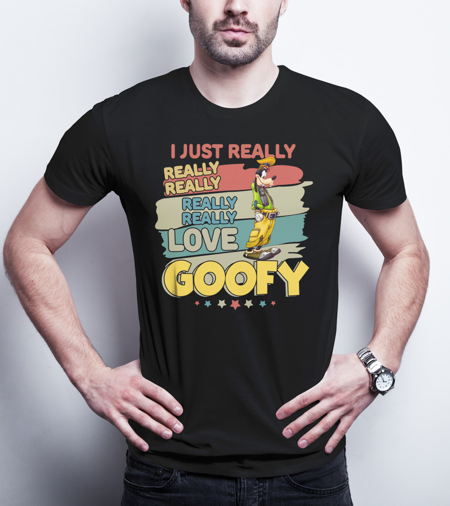 I Just Really Really Really Really Love Goofy T-Shirt