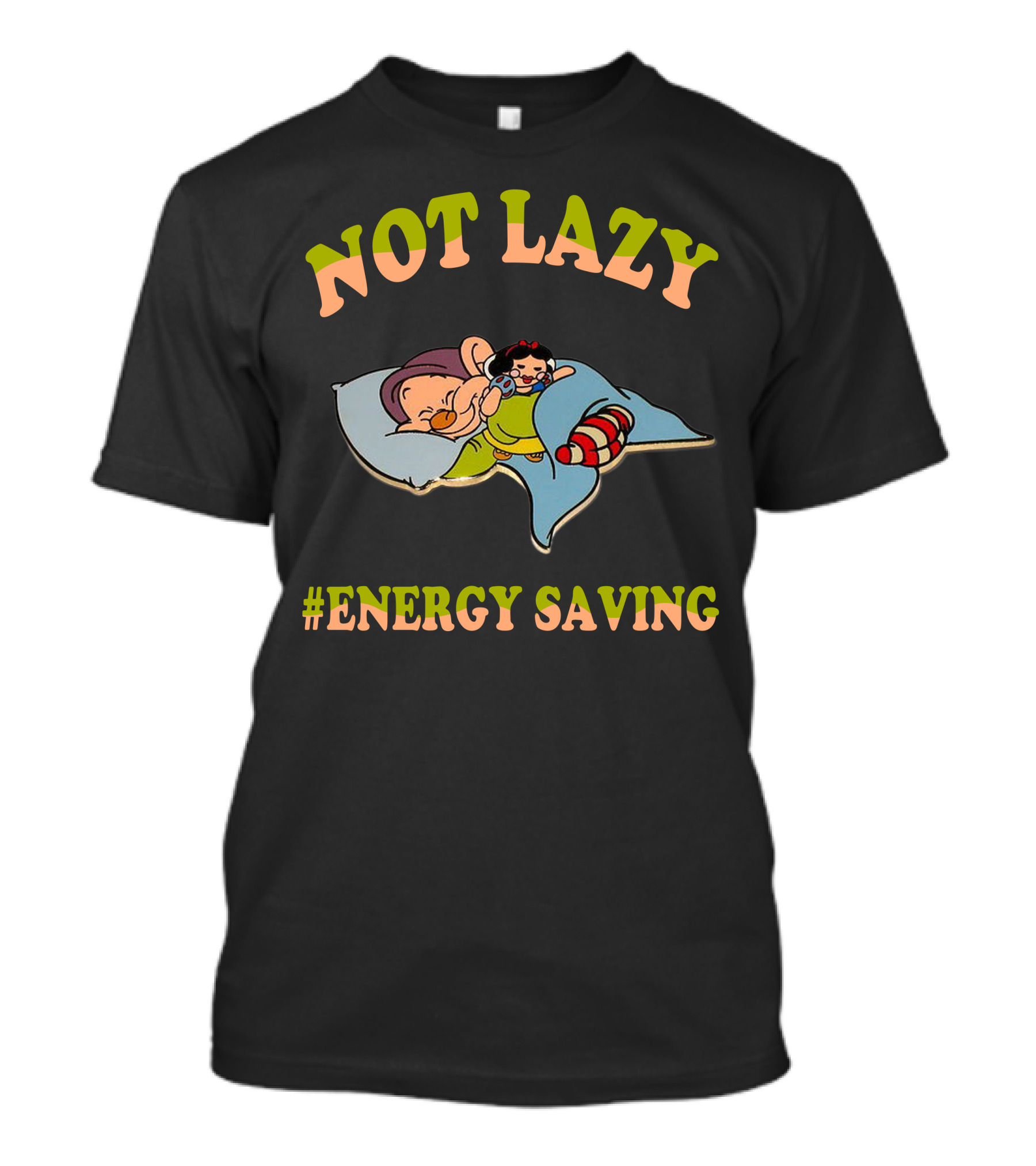 Not Lazy #Energy Saving T-Shirt