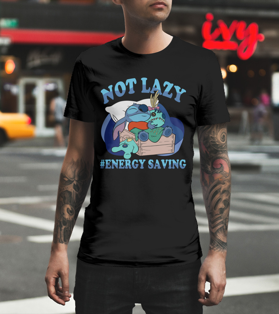 Not Lazy #Energy Saving Stitch Pillow Sleep T-Shirt