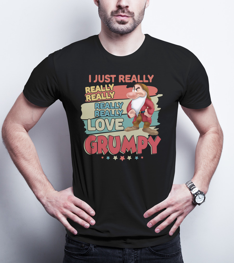 I Just Really Really Really Really Love Grumpy T-Shirt