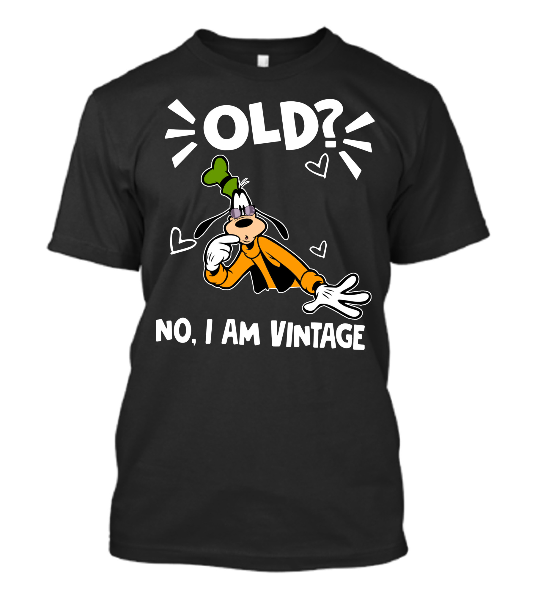 Goofy Old? No I Am Vintage T-Shirt