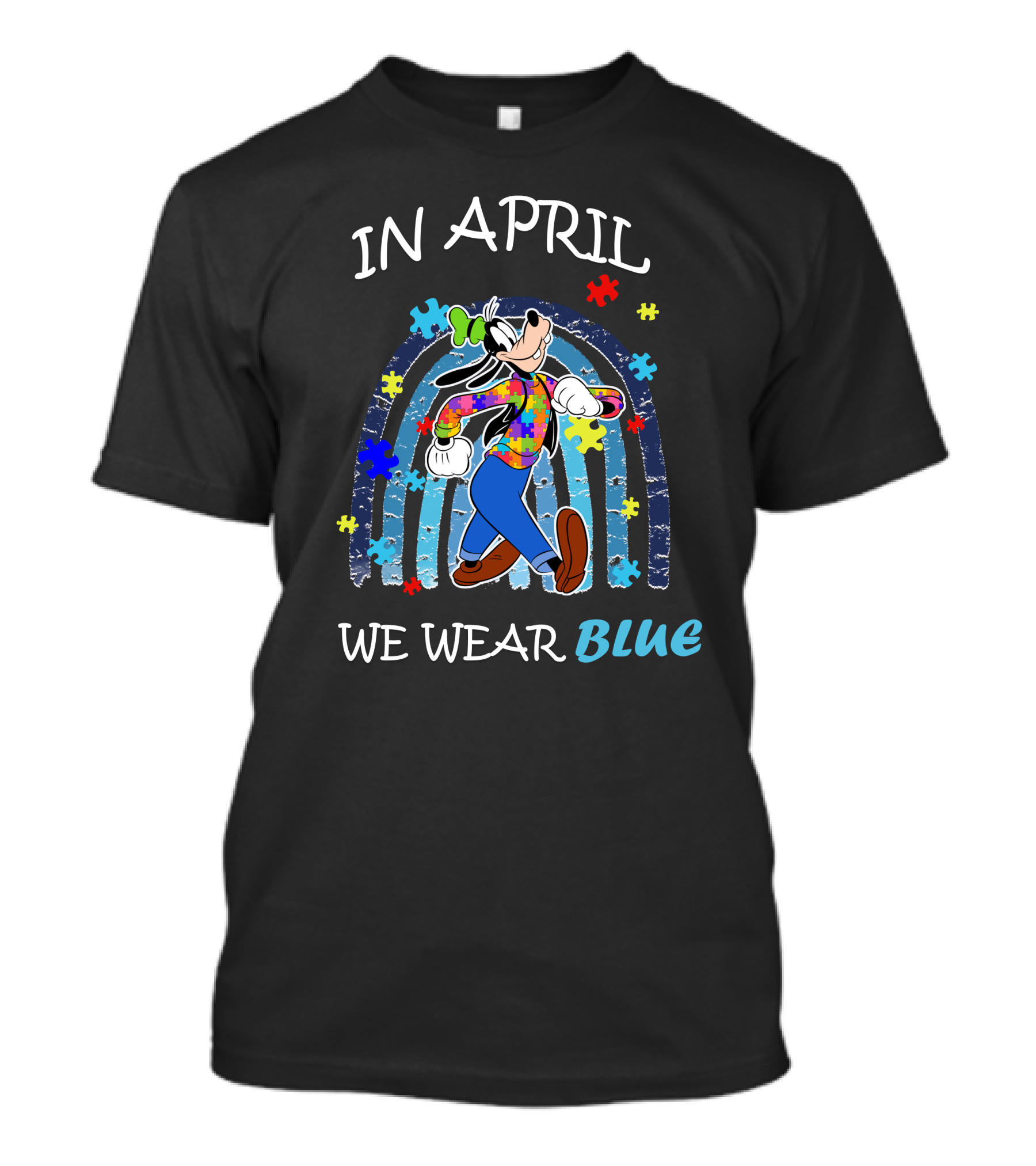 In April We Wear Blue Goofy Puzzle Piece Rainbow T-Shirt
