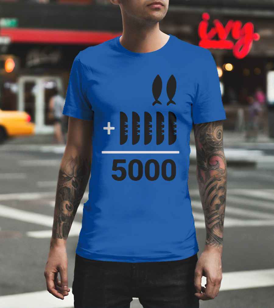 2+5 Loaves Fishes Equals 5000 Multiplication Adult Youth T-Shirt