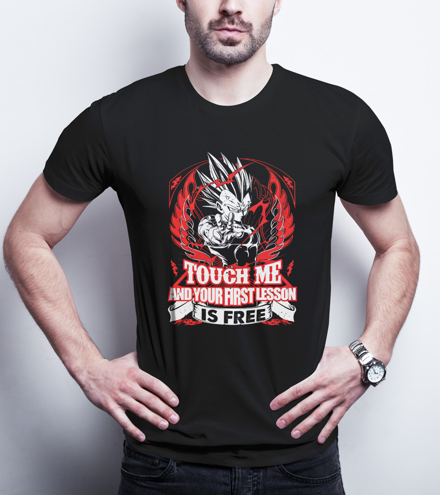 Vegeta Touch Me And Your First Lesson Is Free T-Shirt