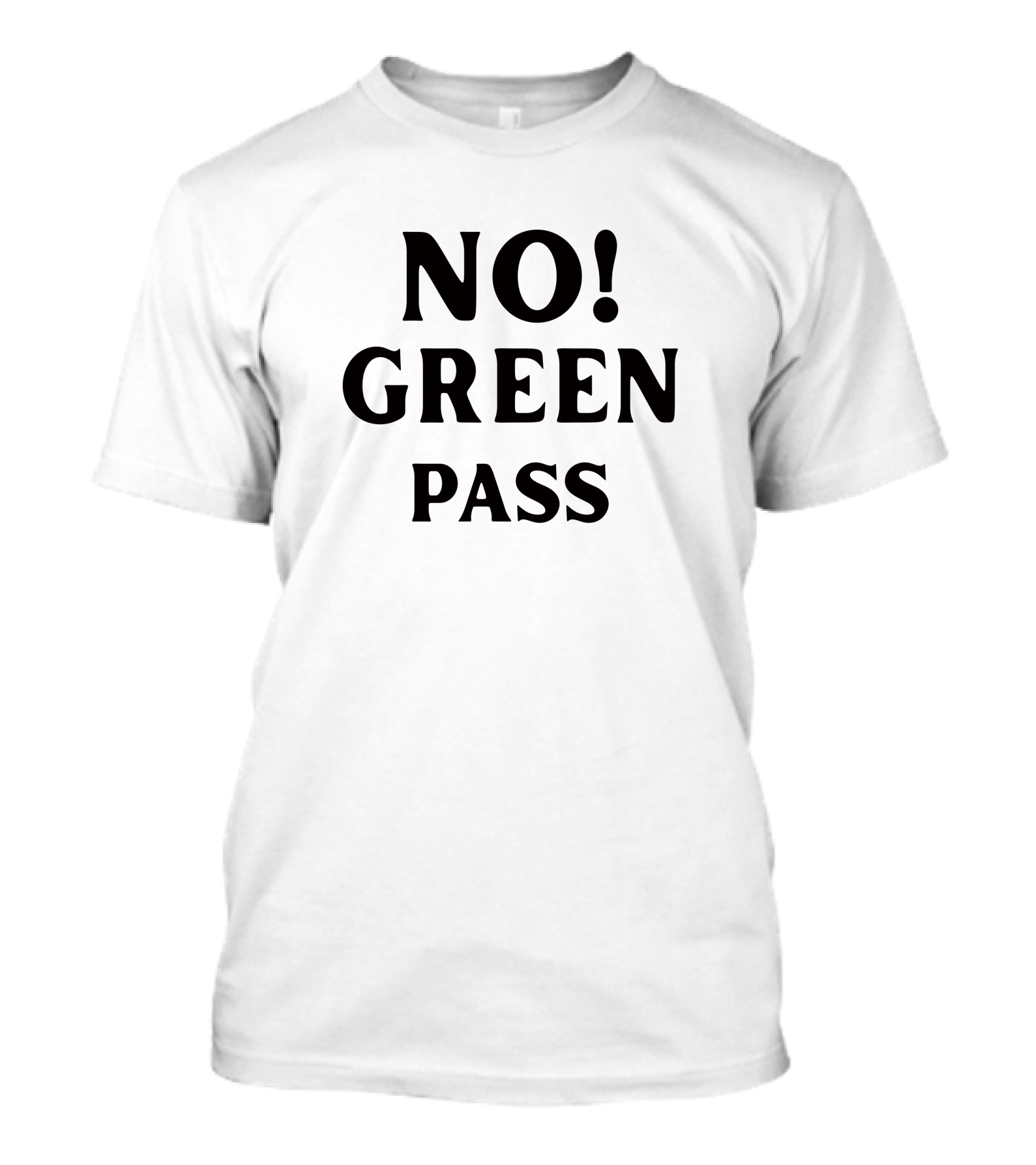 No Green Pass Protest Slogan By Veronica Dalla Pria T-Shirt