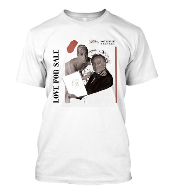 LOVE FOR SALE TONY BENNETT And LADY GAGA T-Shirt