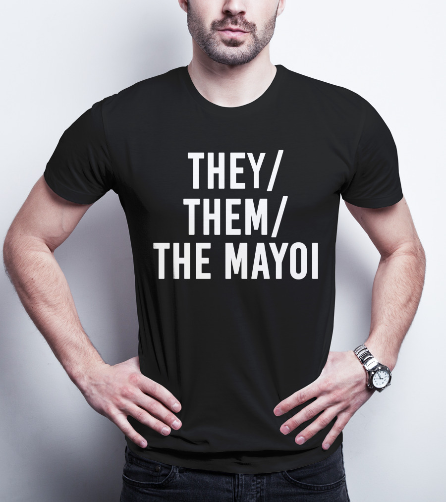 International Pronouns Day They Them The Mayoi T-Shirt