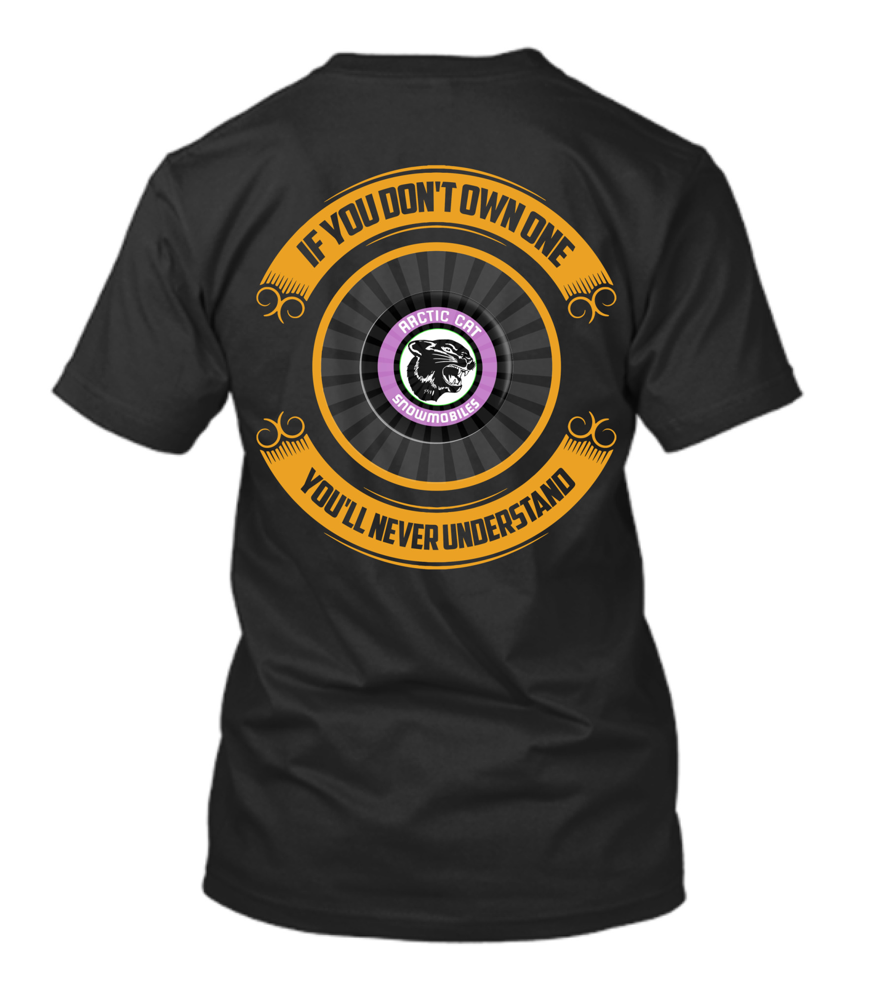 Vintage Arctic Cat Snowmobiles If You Don't Own One You'll Never Understand T-Shirt