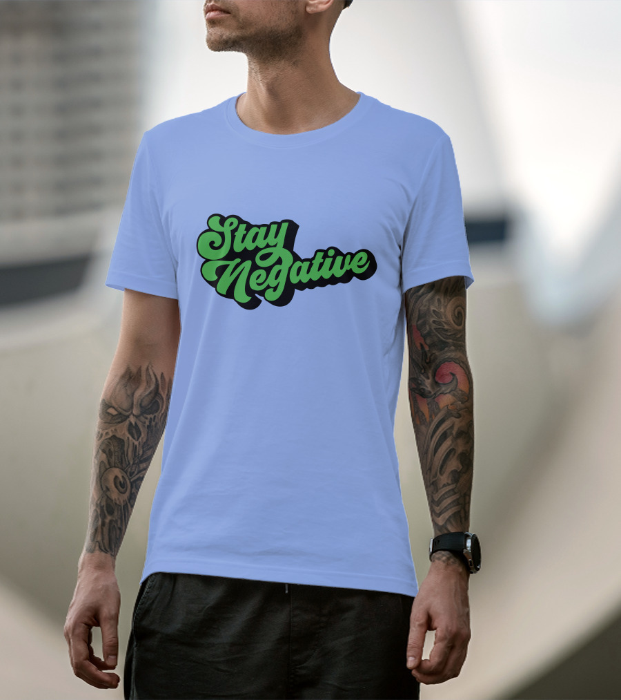 Stay Negative Retro Green Script T-Shirt