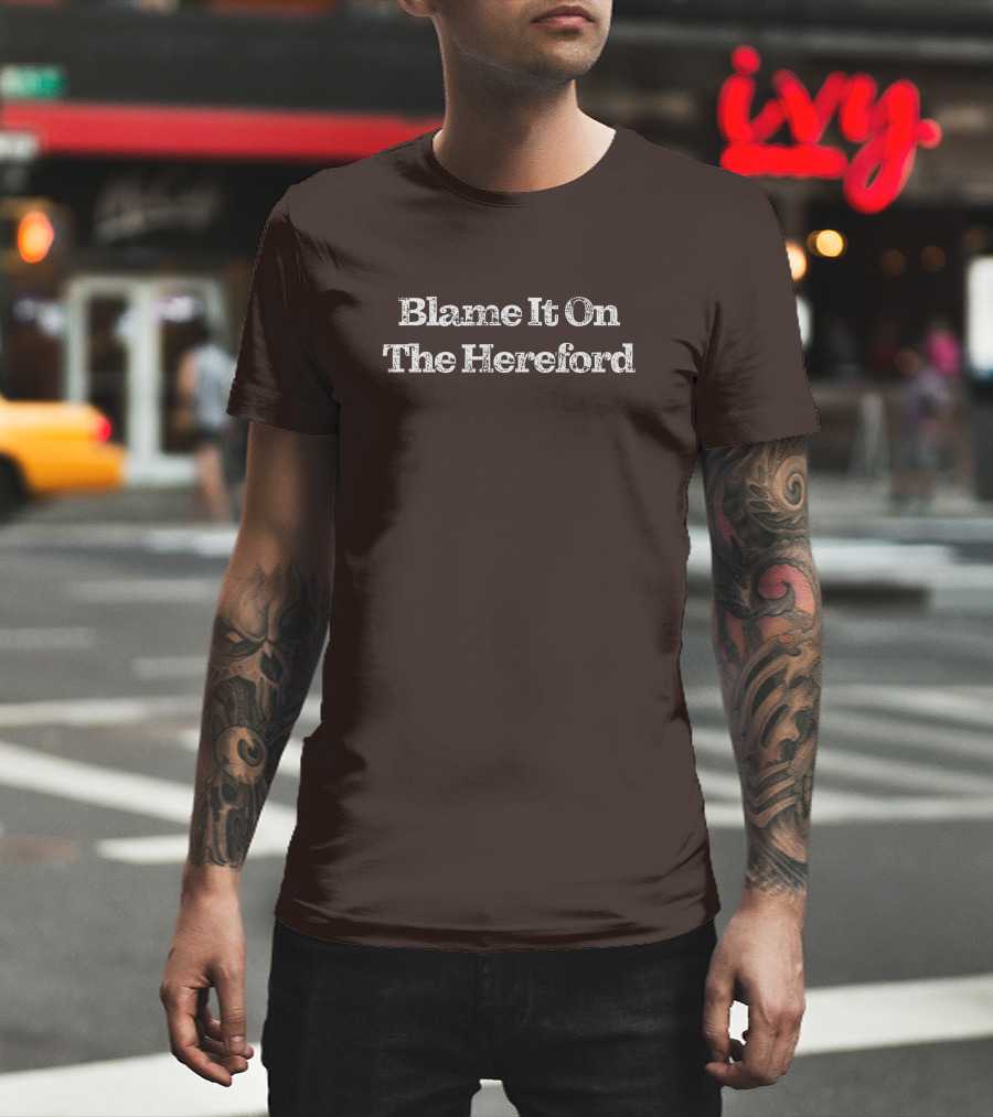 Parker Cattle Blame It On The Hereford T-Shirt