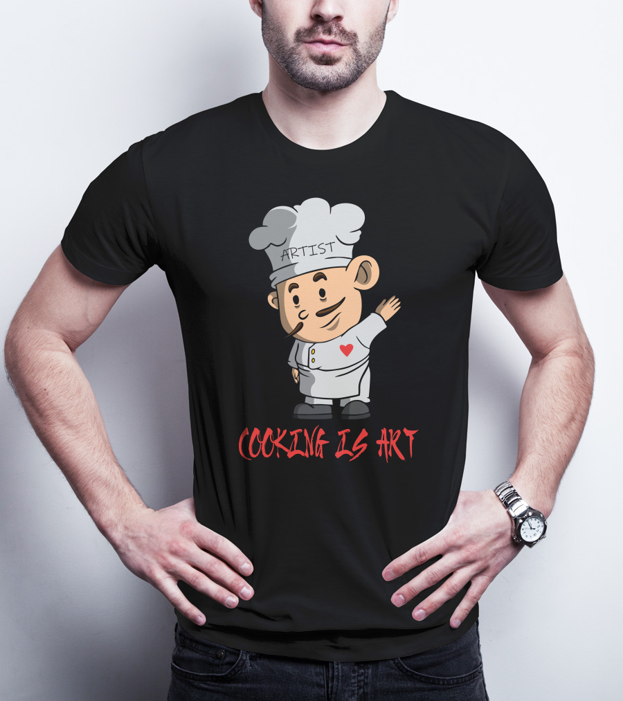 ARTIST CHEF WITH HEART COOKING IS T-Shirt