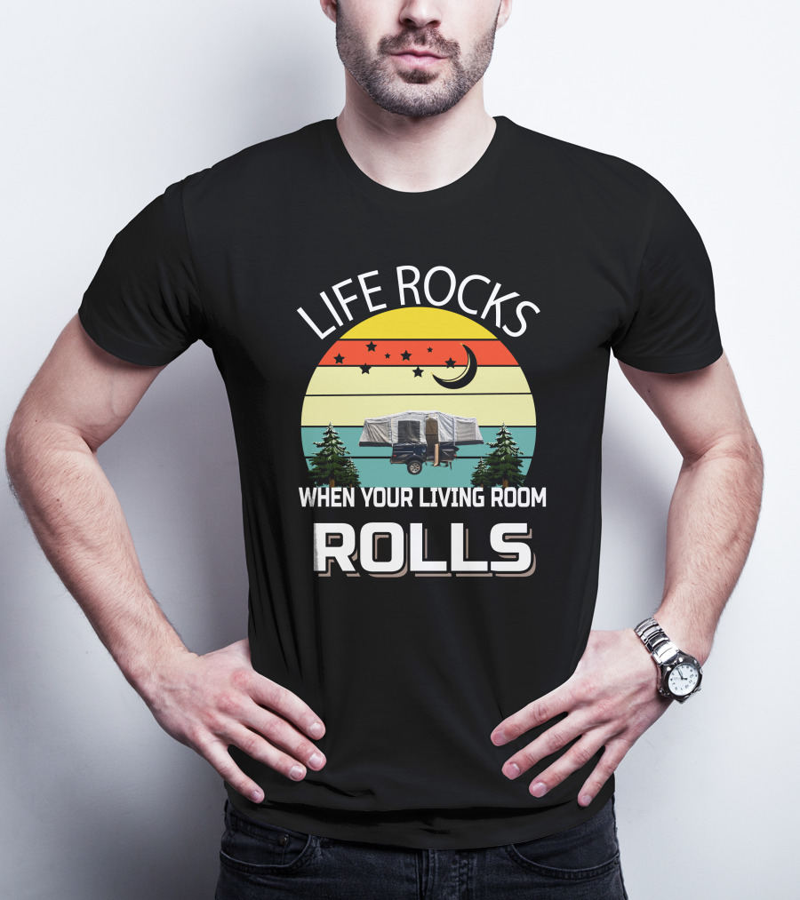 Life Rocks When Your Living Room Rolls Camper Sunset Scene T-Shirt