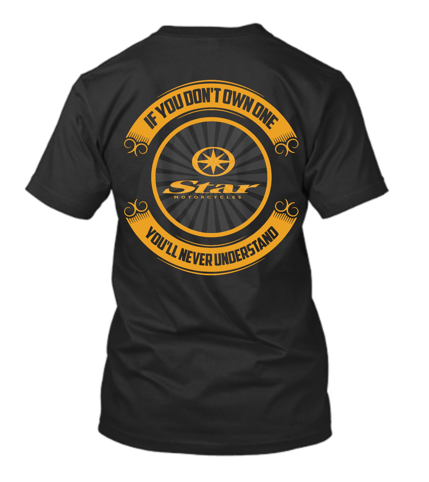 Yamaha V-Star Motorcycles If You Don't Own One You'll Never Understand T-Shirt