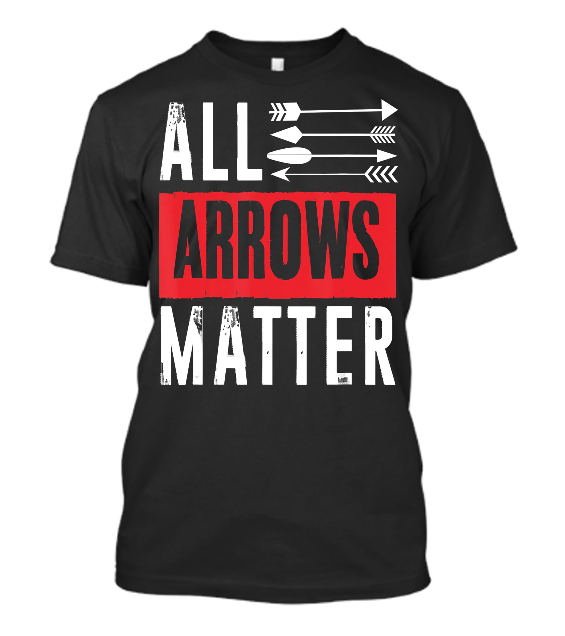 ALL ARROWS MATTER ARCHERY ALL ARROWS MATTER T-Shirt