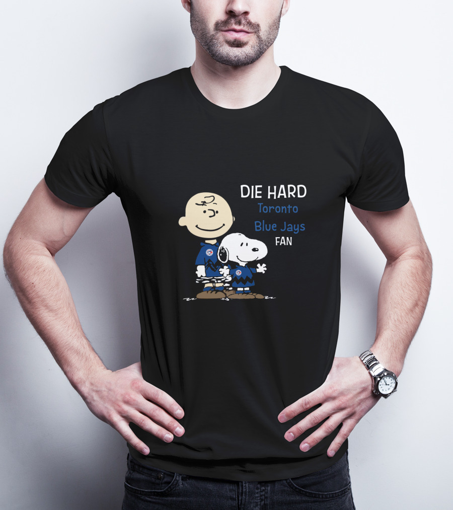 DIE HARD Toronto Blue Jays FAN Snoopy Charlie Brown T-Shirt