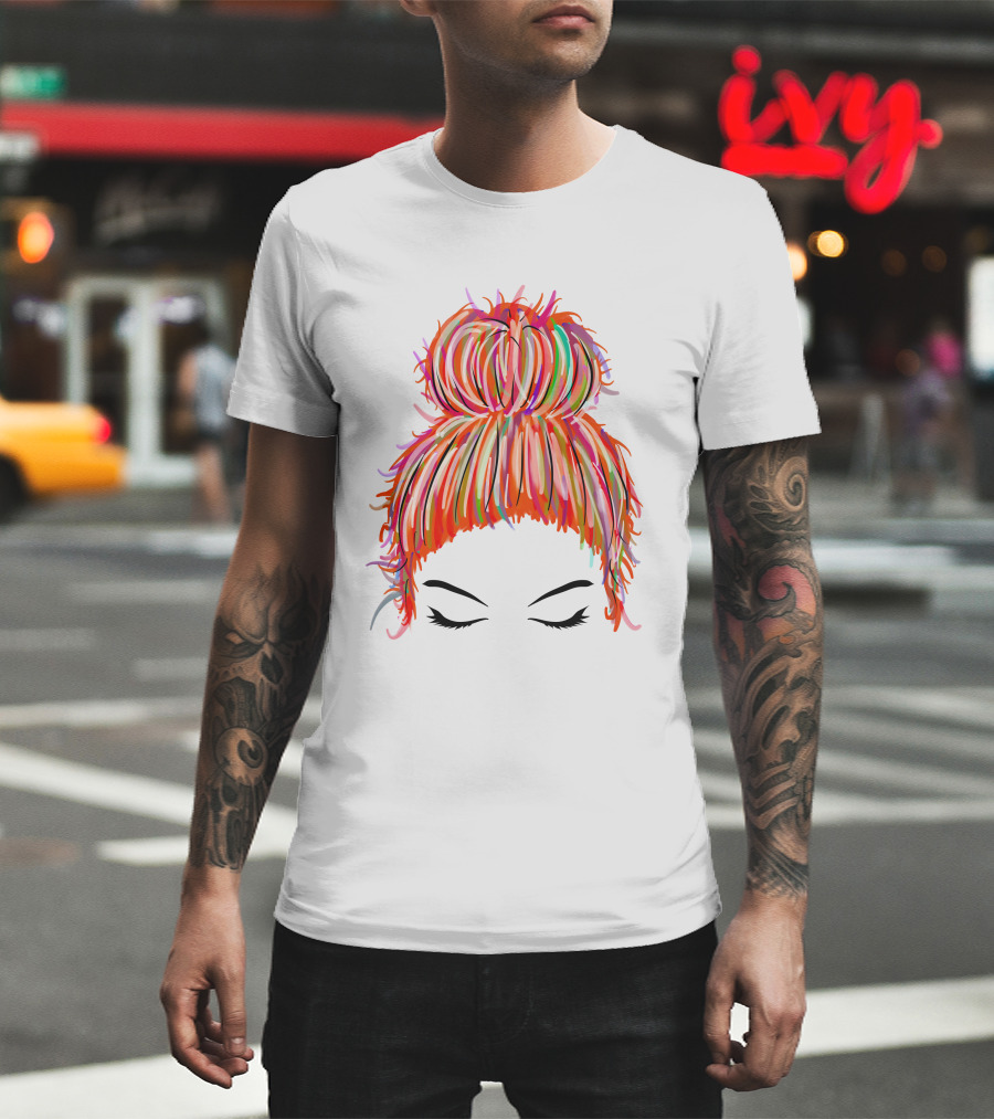 Messy Bun Hair Munlife Colorful Updo T-Shirt