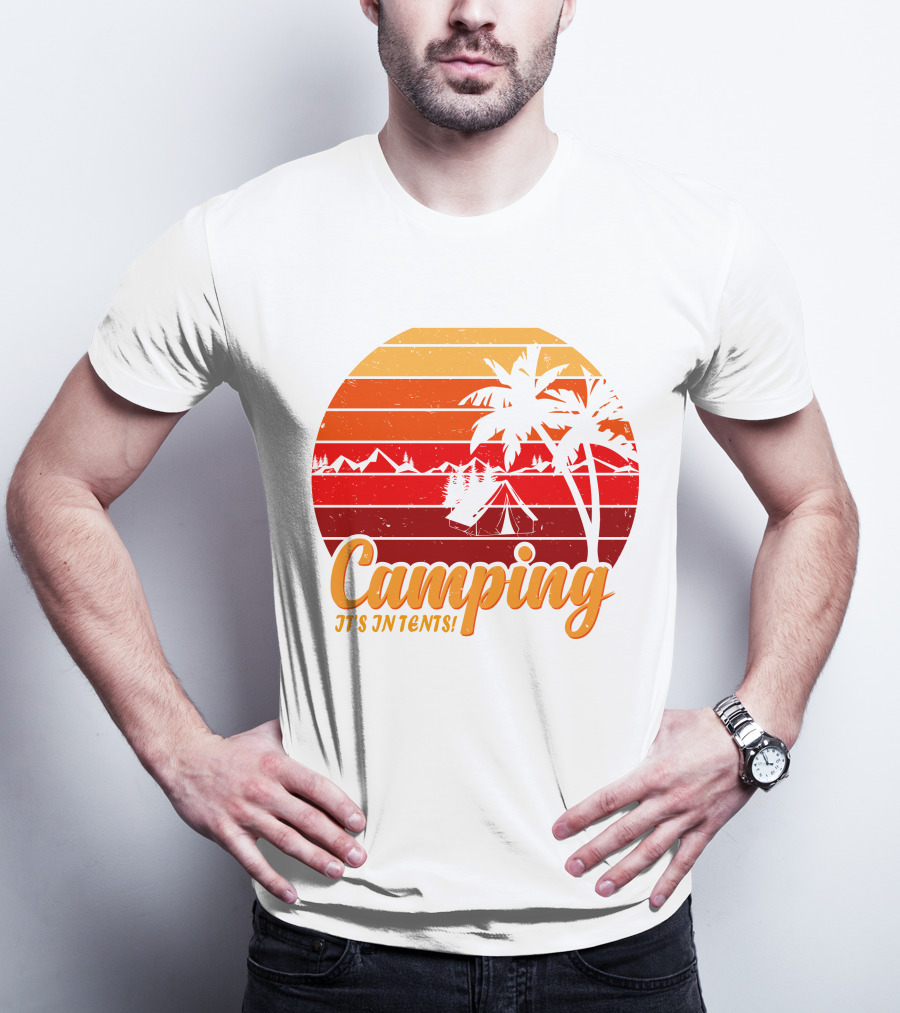 Camping It's In Tents Palm Trees Sunset Mountains T-Shirt