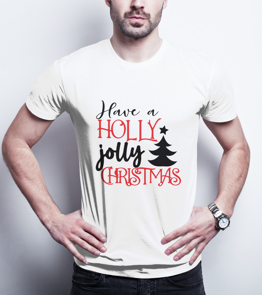 Have A Holly Jolly Christmas With Tree T-Shirt