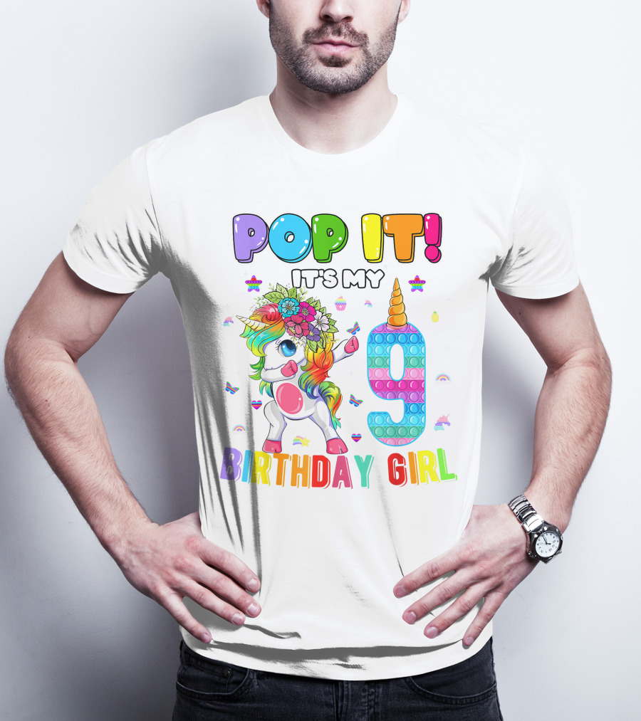 Pop It It's My 9 Birthday Girl Unicorn Rainbow Pop It T-Shirt